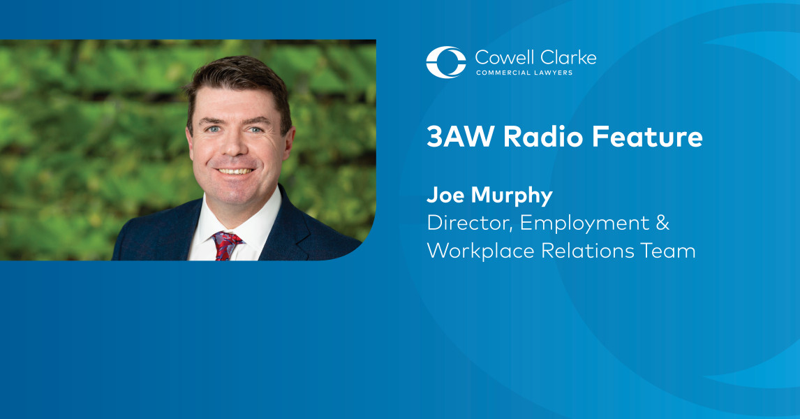 MEDIA FEATURE | 3AW Radio • Cowell Clarke Commercial Lawyers