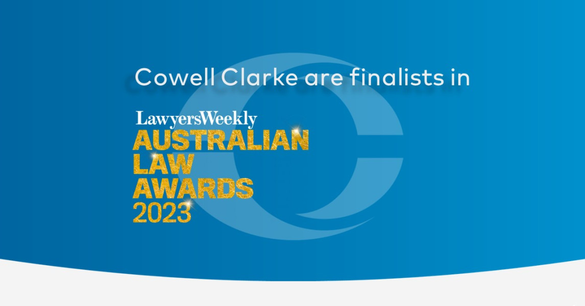 Finalists | Lawyers Weekly Australian Law Awards 2023 • Cowell Clarke Commercial Lawyers